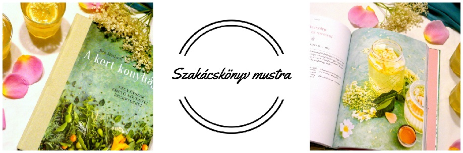 Beh Mariann: A kert konyhája - KönyvParfé