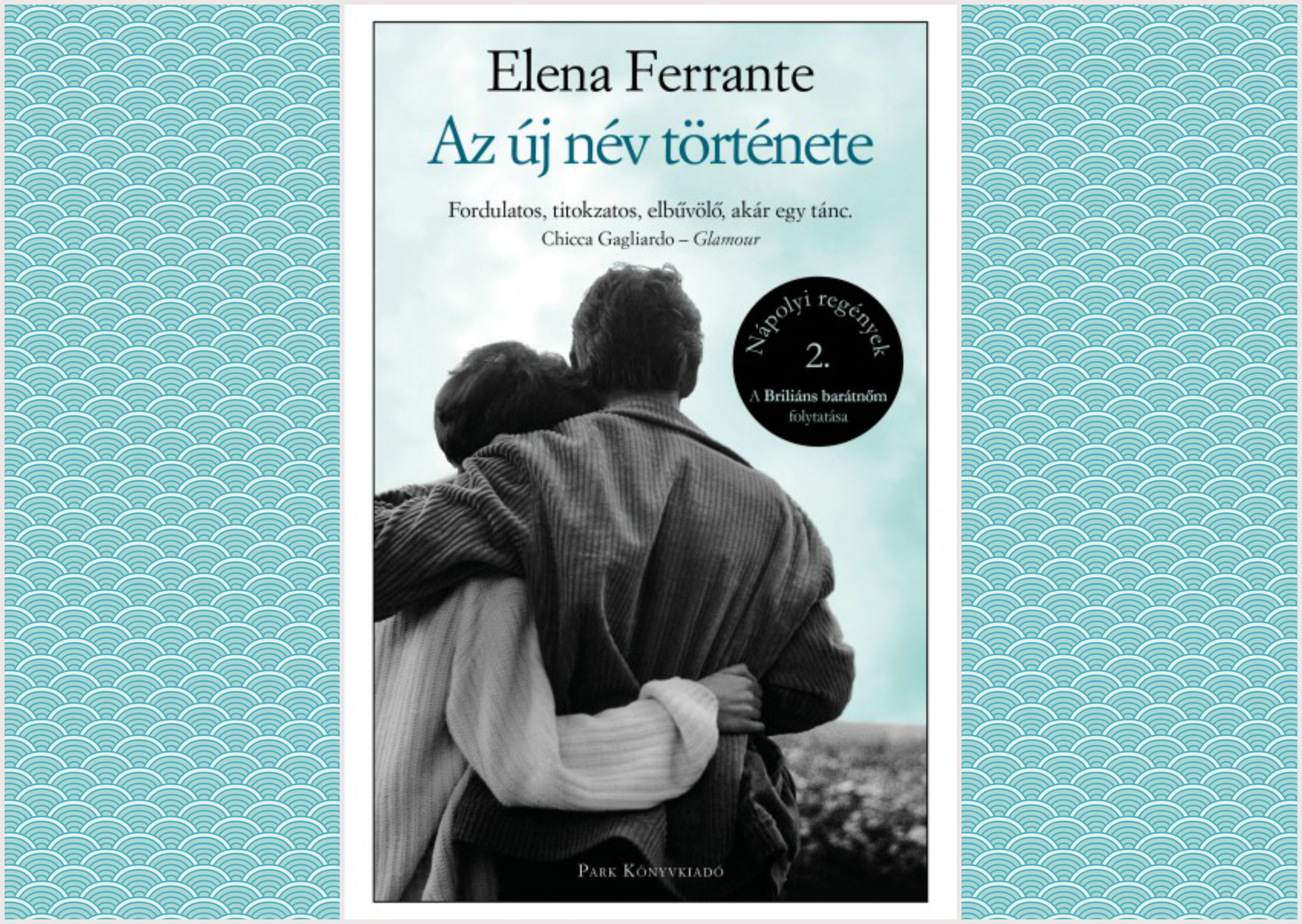 Könyvkritika: Elena Ferrante: Az új név története (2017) - Smoking Barrels