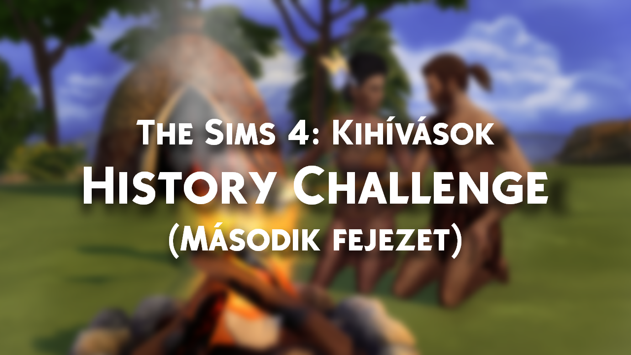 The Sims 4 - History challenge (Part 2) - Kihívás - The Sims Hungary