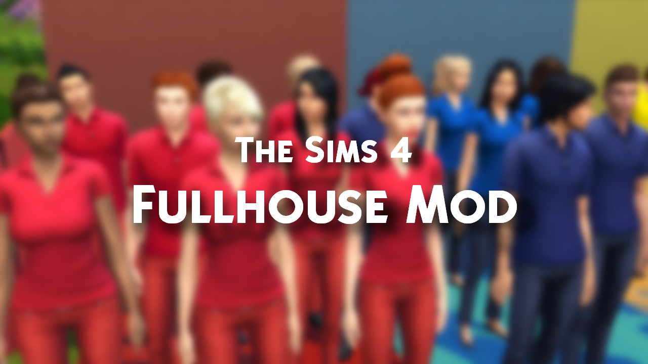 The Sims 4: Fullhouse Mod - Játékteszt - The Sims Hungary